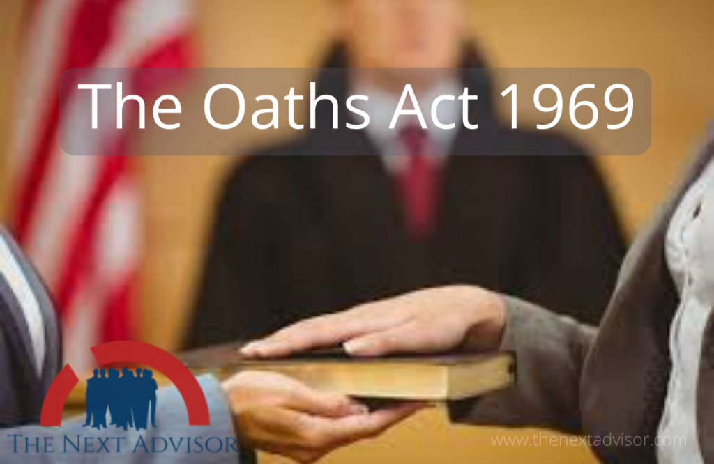 The Oaths Act 1969 - The Next Advisor