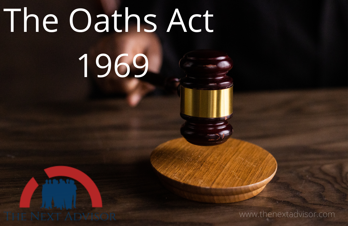 The Oaths Act 1969 - The Next Advisor