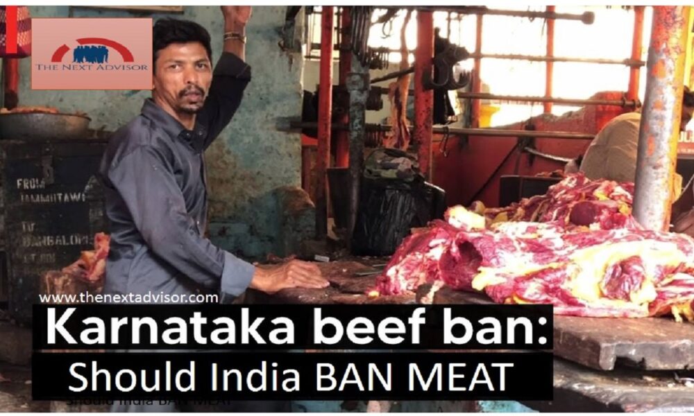 Should India BAN MEAT - The Next Advisor
